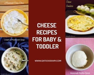 When Can I give my Baby Cheese | 16 Cheese Recipes